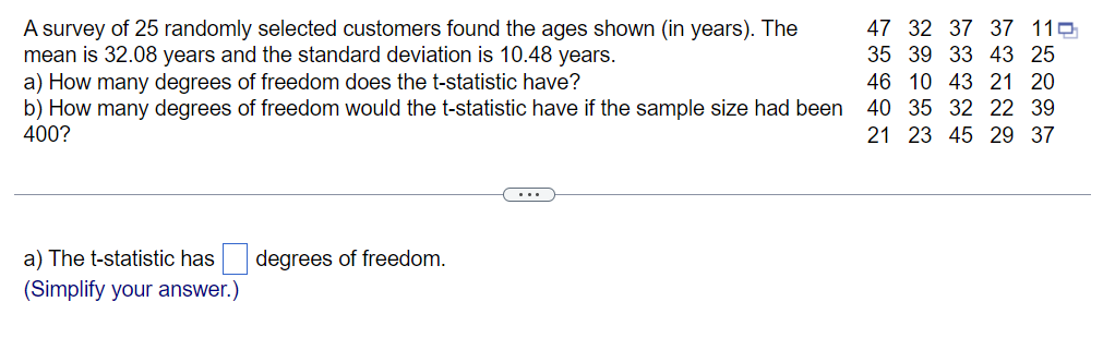 Solved A survey of 25 randomly selected customers found the | Chegg.com