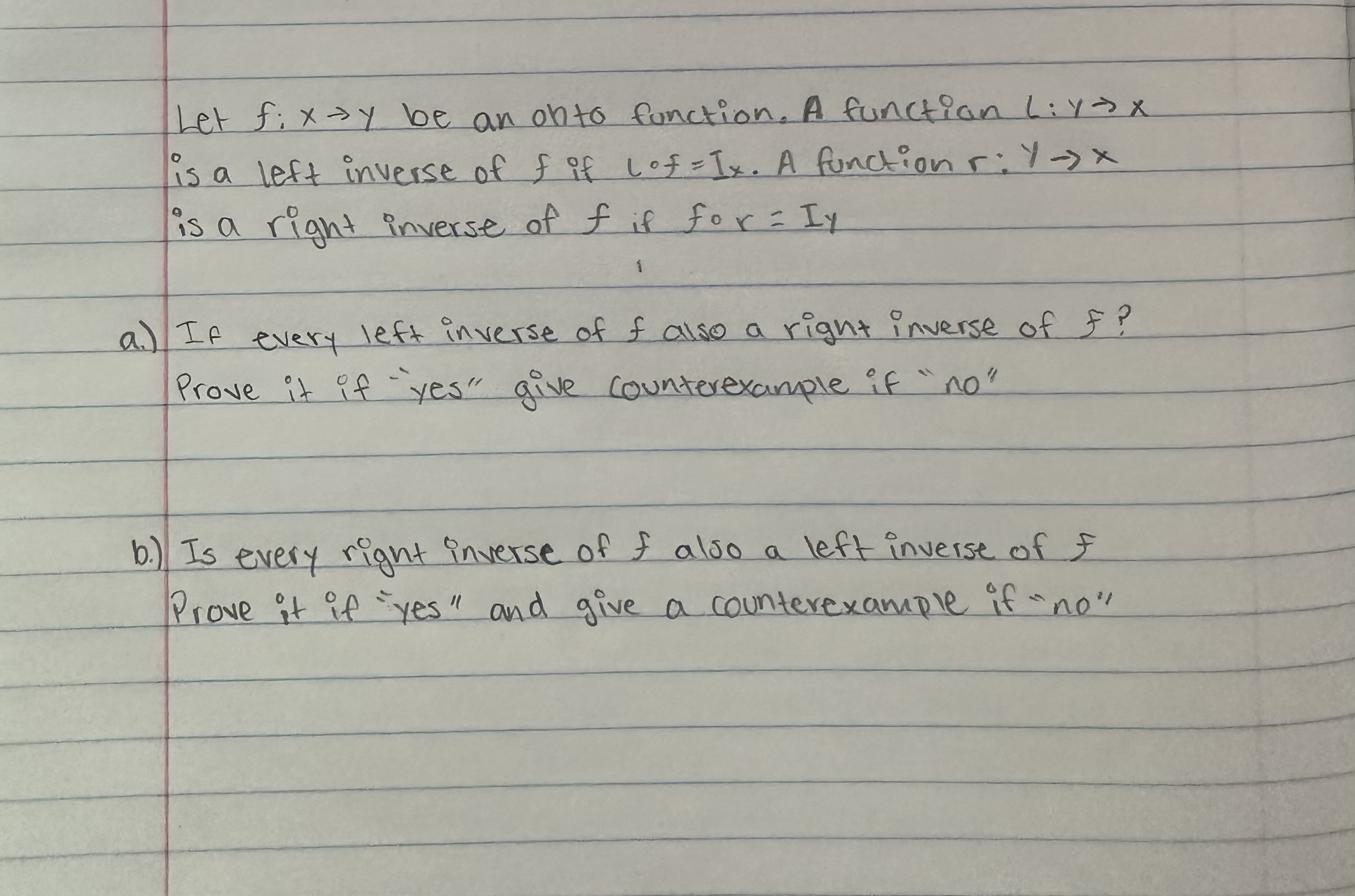 Solved Let f:x→y be an onto function. A function L:y→x is a | Chegg.com