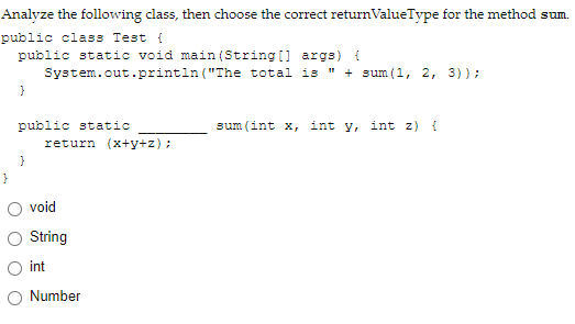 Solved Analyze the following class, then choose the correct | Chegg.com