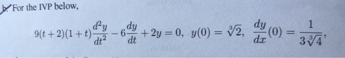 Solved Convert the given IVP for the second order equation | Chegg.com