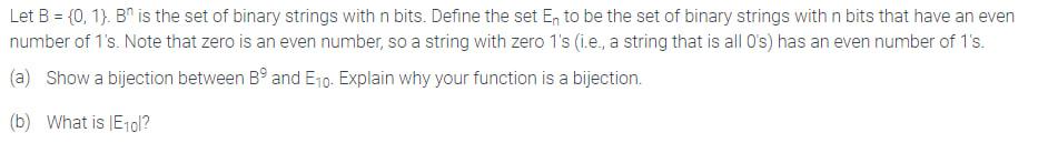 Solved Let B={0,1}.Bn is the set of binary strings with n | Chegg.com