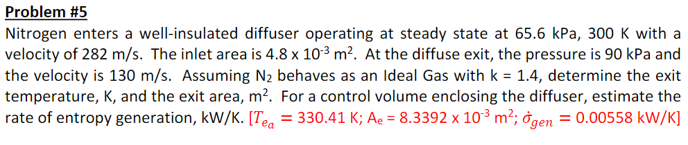 Solved Problem #5 Nitrogen enters a well-insulated diffuser | Chegg.com