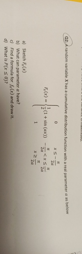 Solved maximized. Q2: A random variable X has a cumulative | Chegg.com