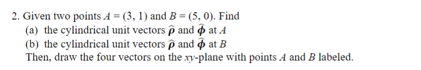 Solved 2. Given two points A=(3,1) and B=(5,0). Find (a) the | Chegg.com