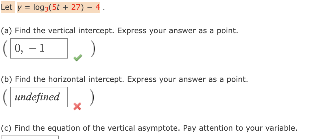 Solved Let y = log_3(5t + 27) − 4 .(a) Find the vertical | Chegg.com