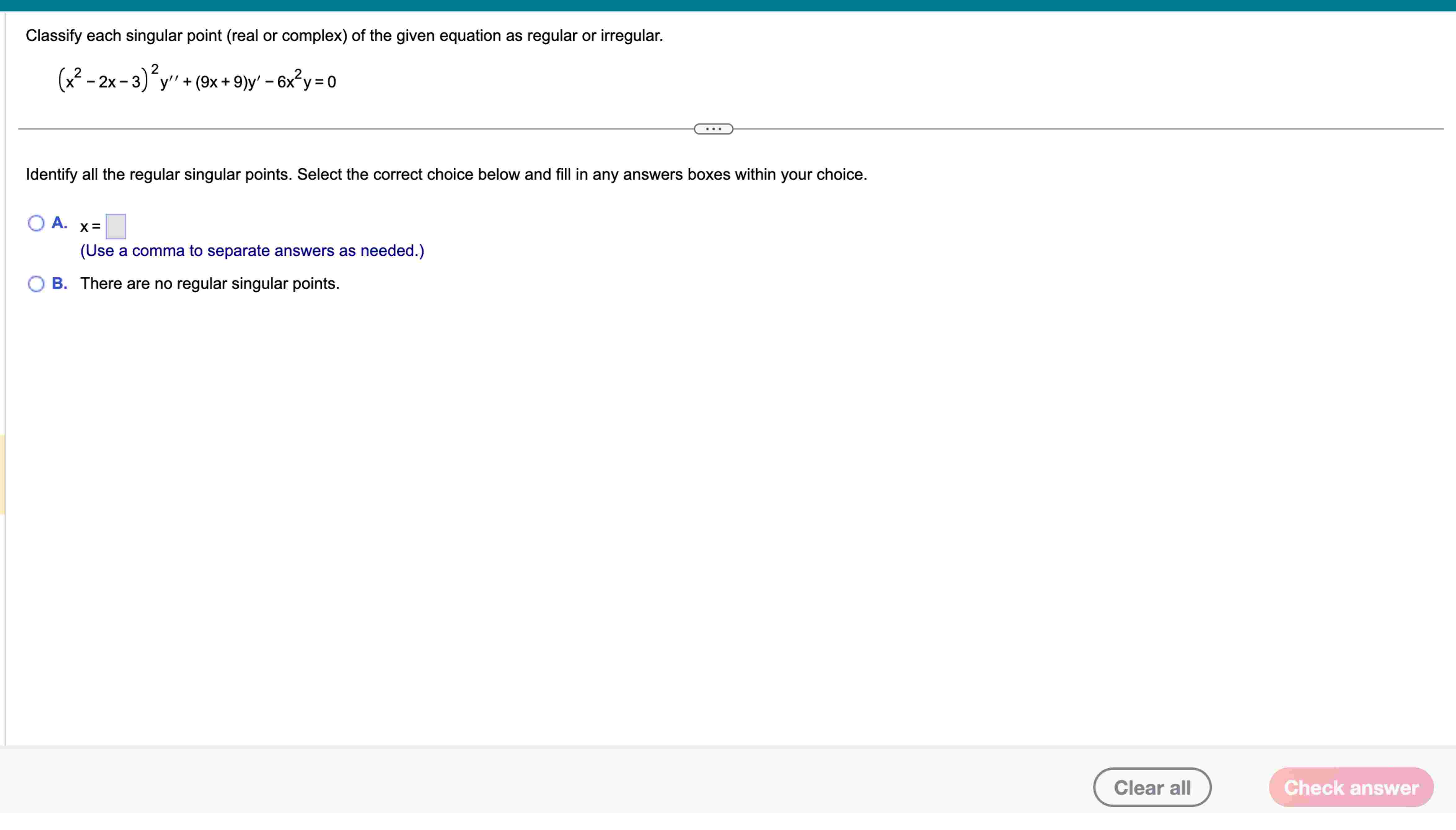 Solved by an EXPERT Classify each singular point (real or ﻿complex) of | Chegg.com