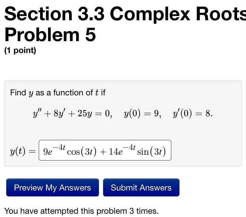 Solved Section 3.3 Complex Roots Problem 5 (1 point) Find y | Chegg.com