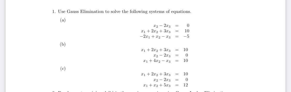 Solved 1. Use Gauss Elimination to solve the following | Chegg.com
