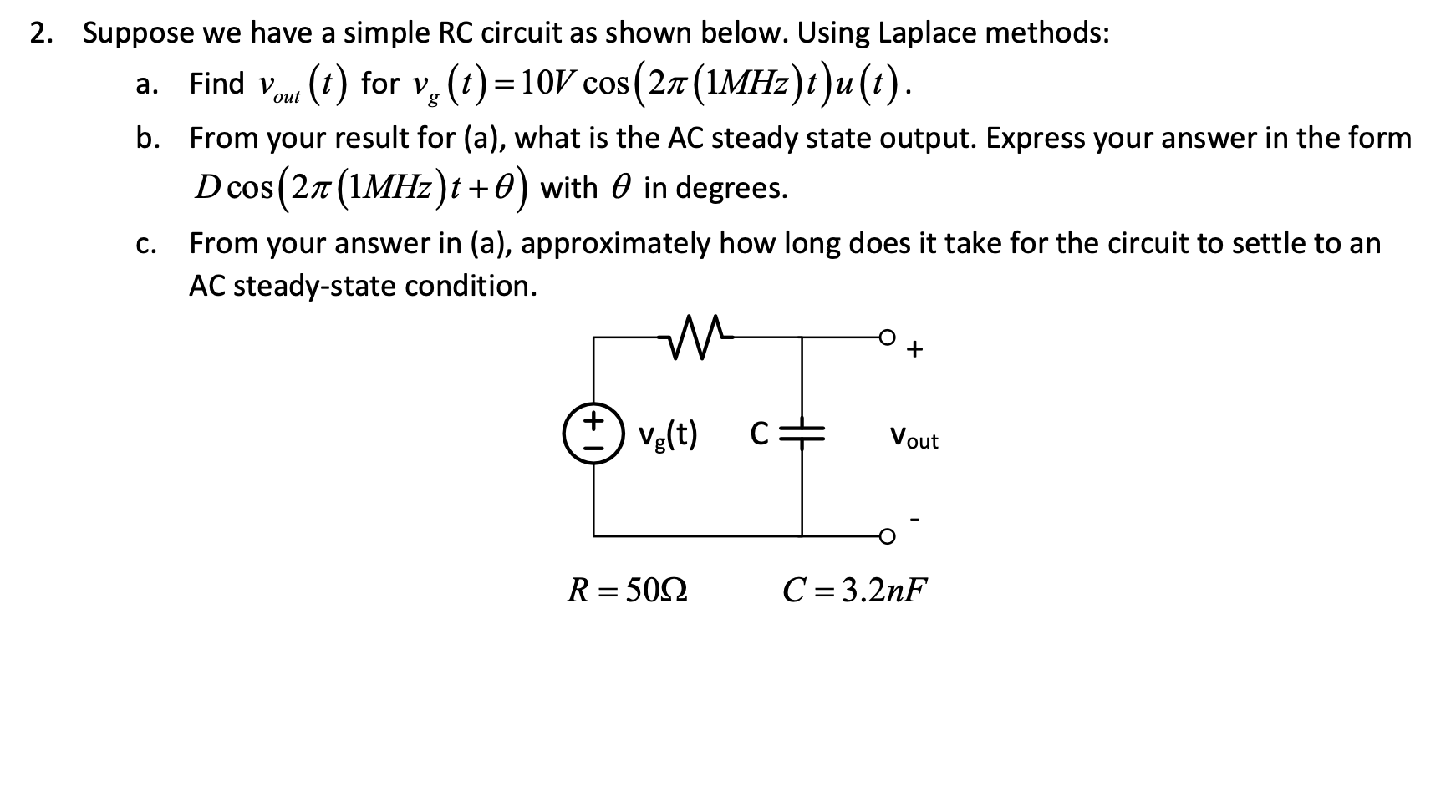 Solved 2. Suppose we have a simple RC circuit as shown | Chegg.com