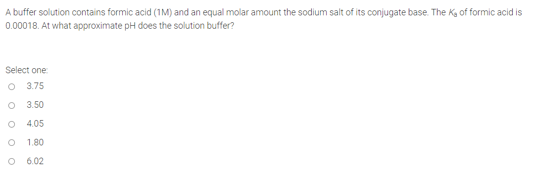 Solved A buffer solution contains formic acid (1M) and an | Chegg.com