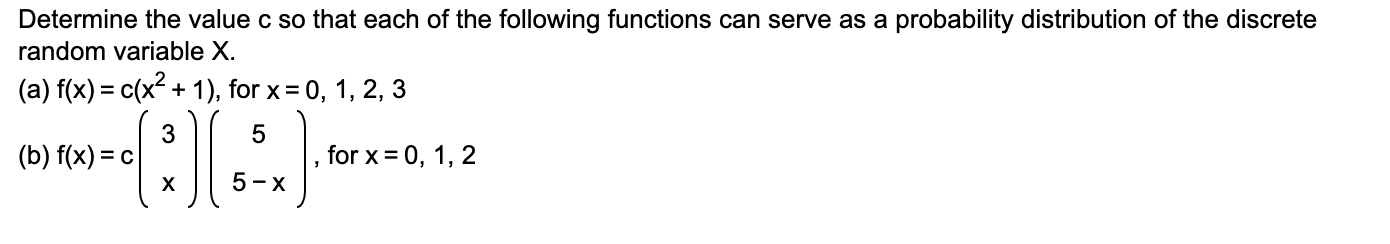 Solved Determine the value c so that each of the following | Chegg.com