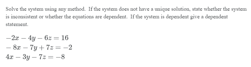 Solved Solve the system using any method. If the system does | Chegg.com