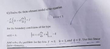 C) Derive the finite element model of the equation du | Chegg.com