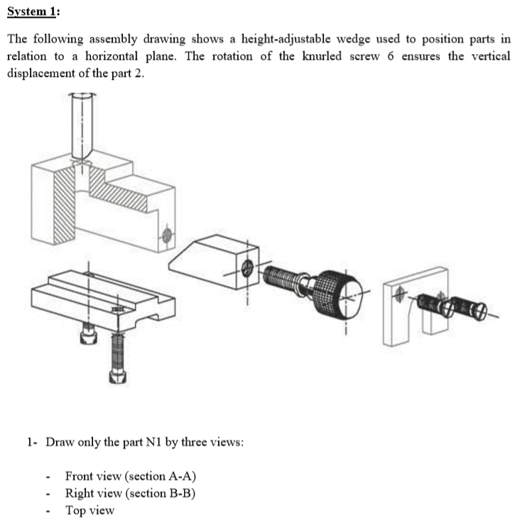 Solved System 1: The following assembly drawing shows a | Chegg.com