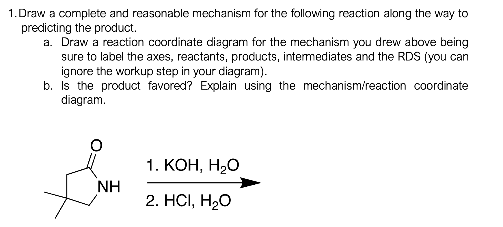 1.Draw a complete and reasonable mechanism for the | Chegg.com