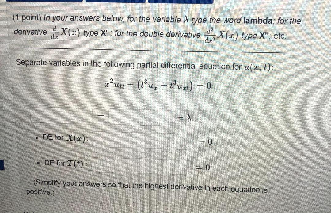 Solved (1 point) In your answers below, for the variable , | Chegg.com