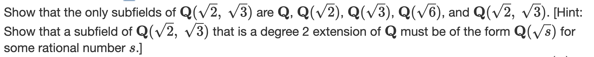 Solved Show that the only subfields of Q(2,3) are | Chegg.com