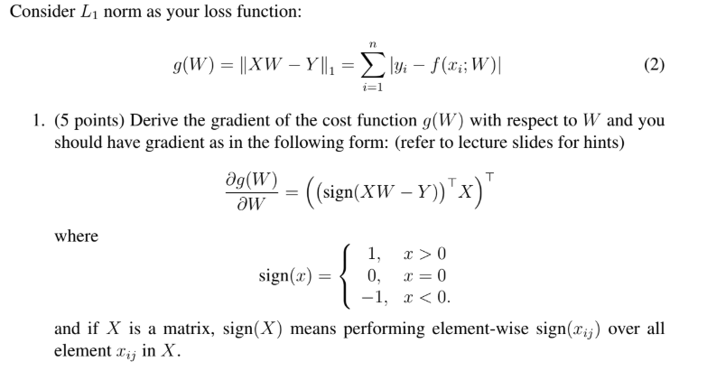 Consider L1 Norm As Your Loss Function 1 5 Points