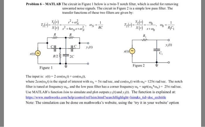 Problem 6- MATLAB The circuit in Figure 1 below is a | Chegg.com