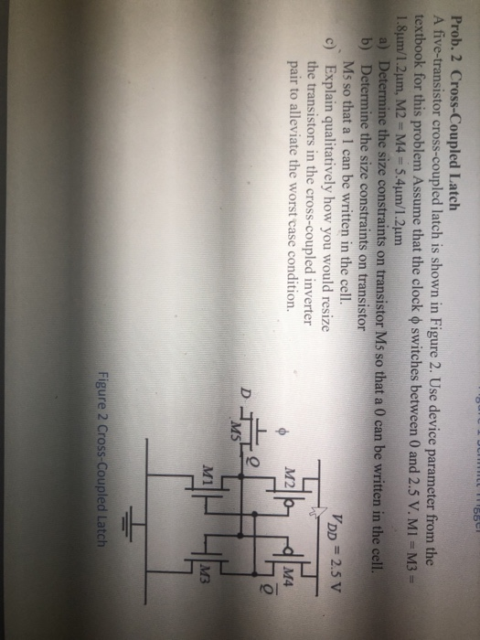 I88 Prob. 2 Cross-Coupled Latch A five-transistor | Chegg.com