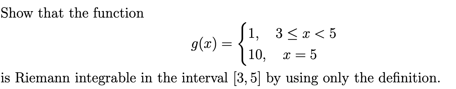 Solved 7.1.1 Definition A function f:[a,b]→R is said to be | Chegg.com