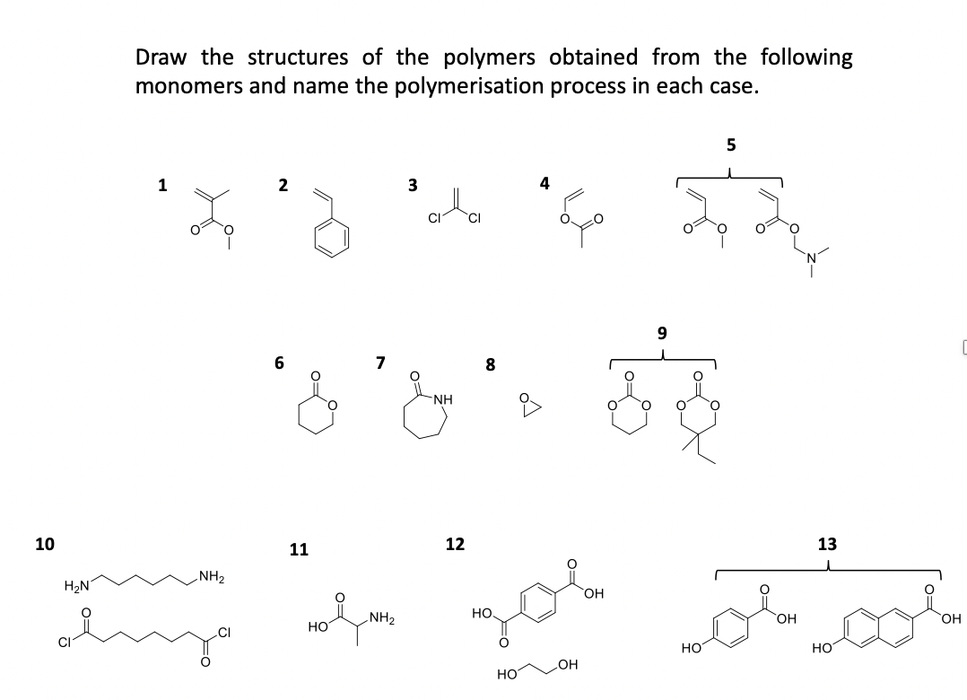 Solved Draw the structures of the polymers obtained from the | Chegg.com