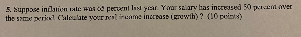 Solved Suppose inflation rate was 65 percent last year. Your | Chegg.com