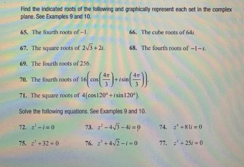 Solved Find the indicated roots of the following and | Chegg.com