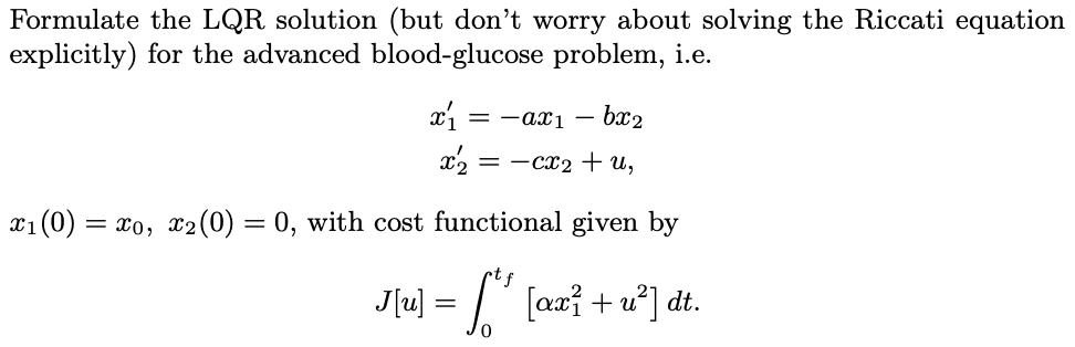 Solved Formulate the LQR solution (but don't worry about | Chegg.com