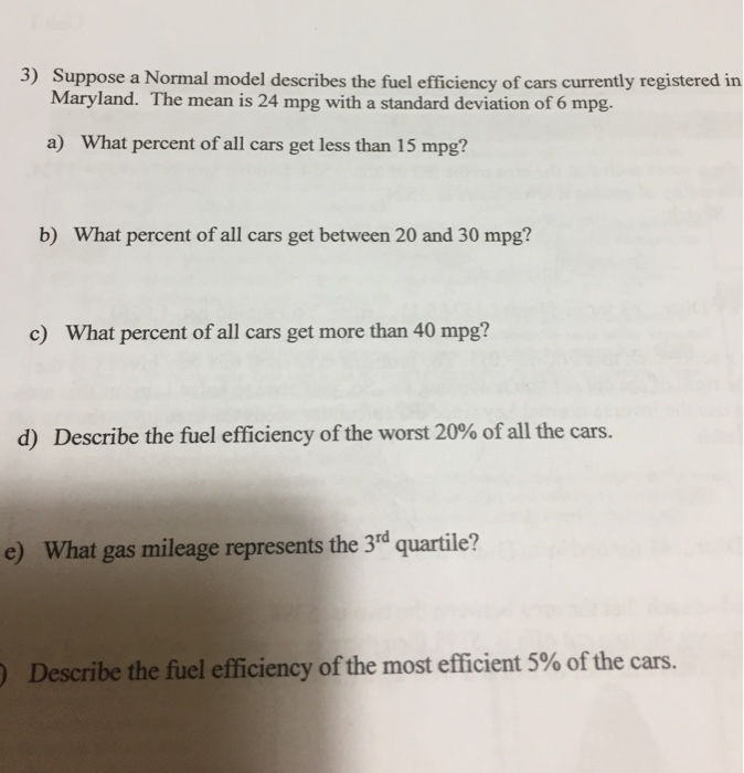 Solved Suppose a Normal model describes the fuel efficiency | Chegg.com