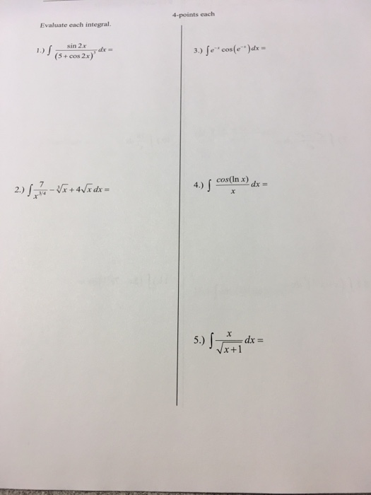 Solved 4-points each Evaluate each integral. sin2x-dr = (5 + | Chegg.com