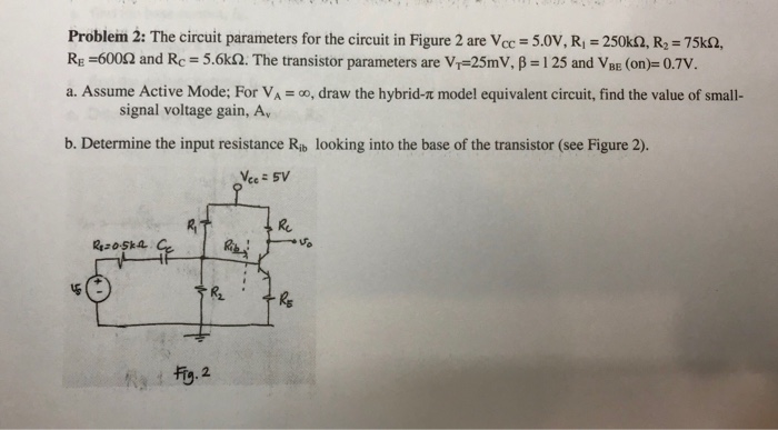 Solved Problem 2: The circuit parameters for the circuit in | Chegg.com