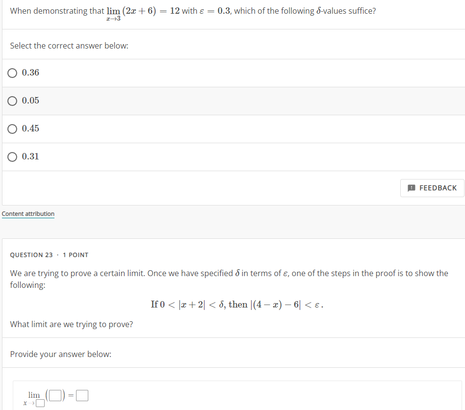 Solved When demonstrating that lim (2x+6) = 12 with ε = 0.3, | Chegg.com