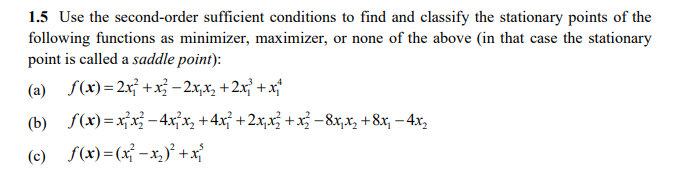 Solved 1 5 Use The Second Order Sufficient Conditions To