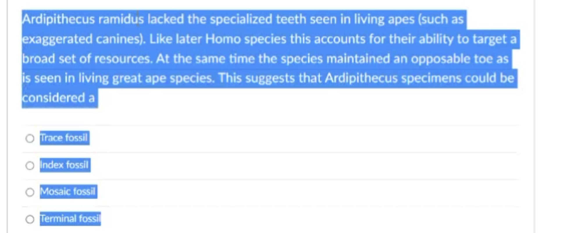 Solved Ardipithecus ramidus lacked the specialized teeth | Chegg.com