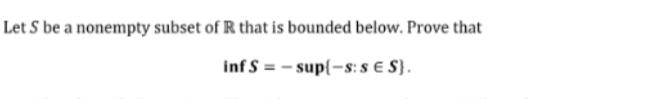 Solved Let S be a nonempty subset of R that is bounded | Chegg.com