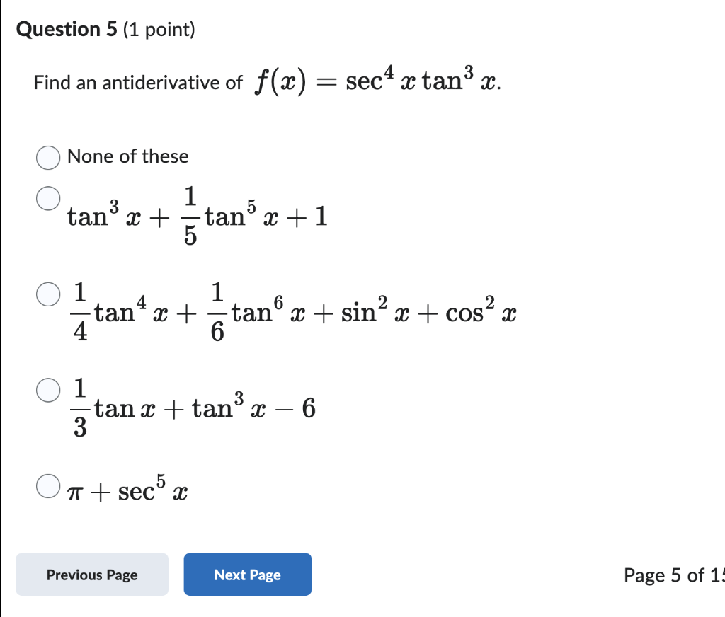 Solved d an antiderivative of f(x)=sec4xtan3x None of these | Chegg.com