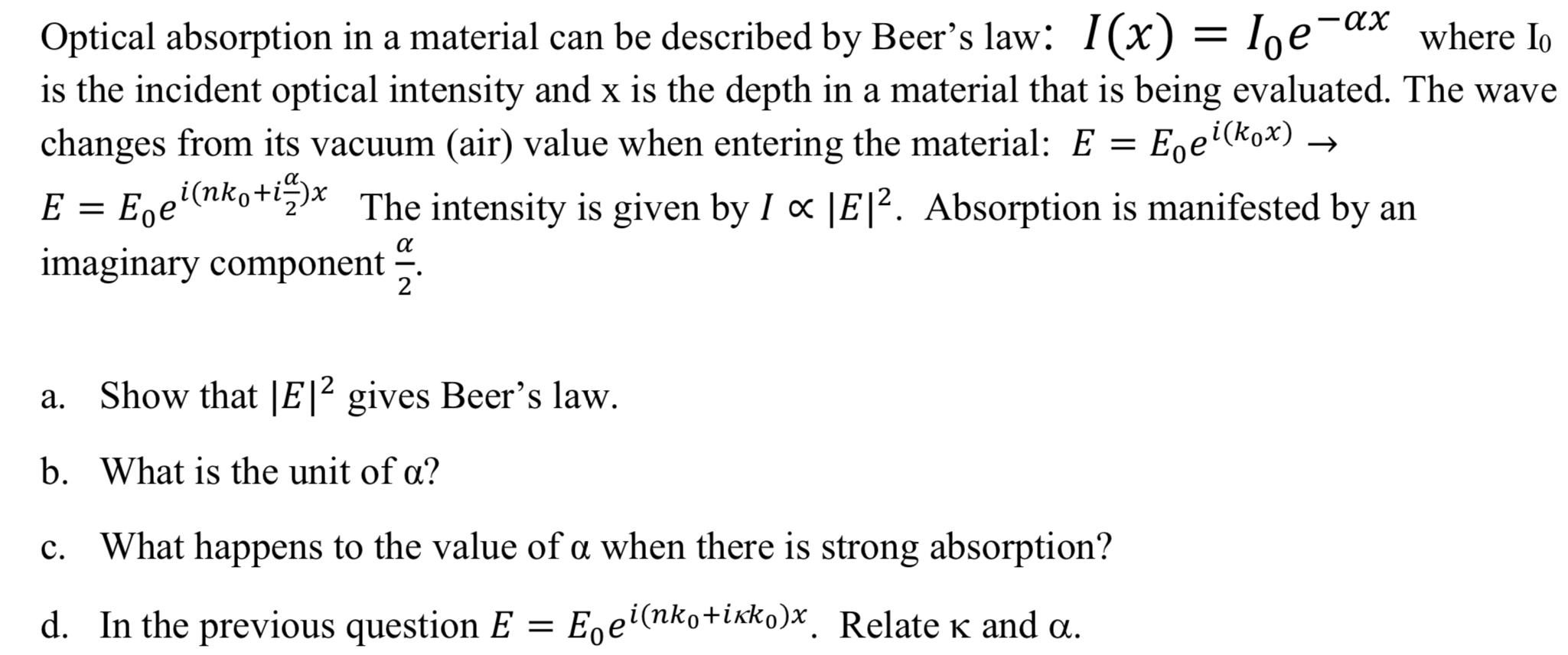Solved Optical absorption in a material can be described by | Chegg.com