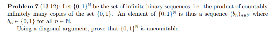 Solved Problem 7 (13.12): Let {0,1}N be the set of infinite | Chegg.com