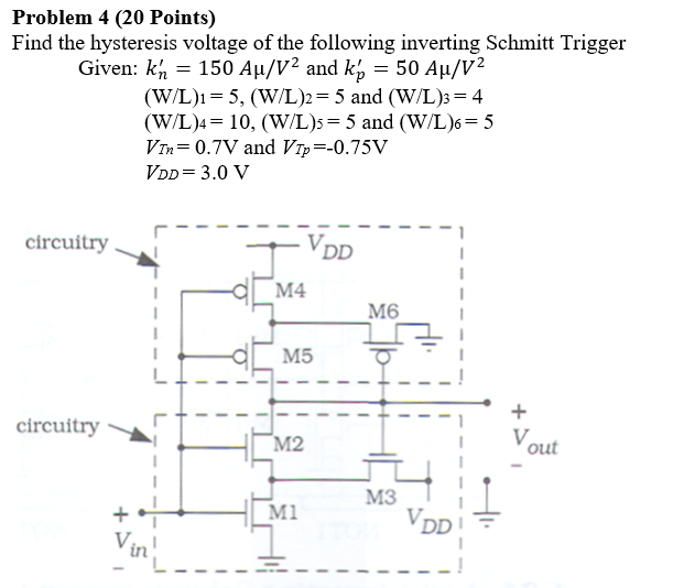 Solved = Problem 4 (20 Points) Find the hysteresis voltage | Chegg.com