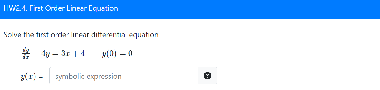 Solved HW2.4. First Order Linear Equation Solve the first | Chegg.com
