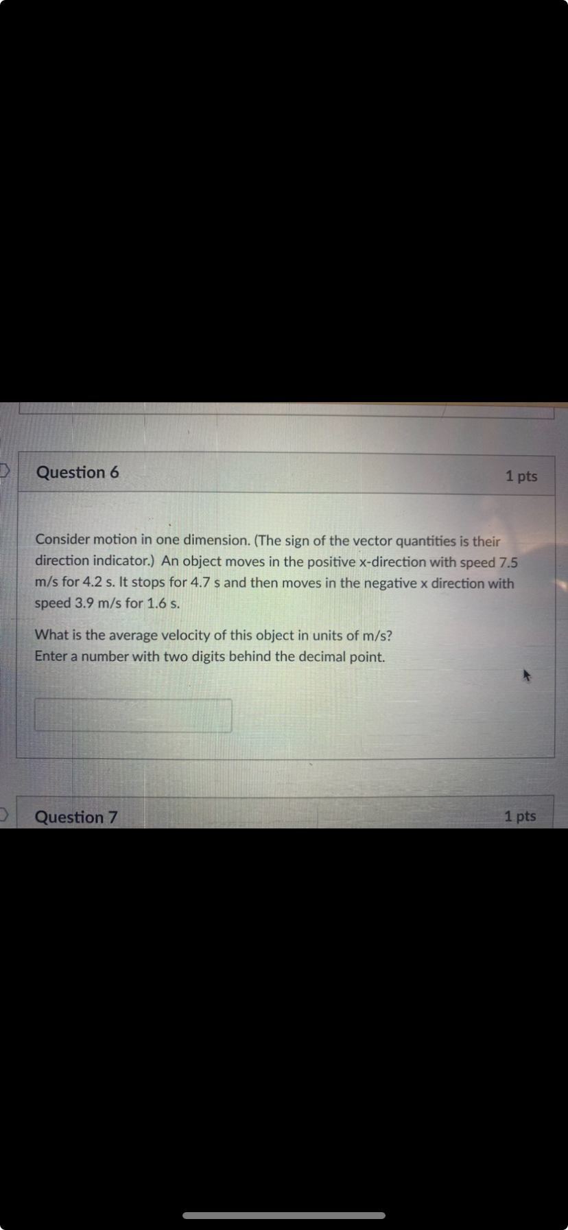 Solved Question 6Consider motion in one dimension. (The sign | Chegg.com