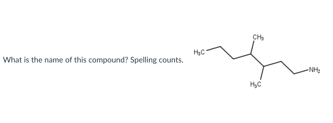 Solved CH3 H3C What is the name of this compound? Spelling | Chegg.com