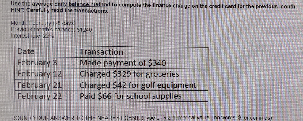Solved Use the average daily balance method to compute the | Chegg.com