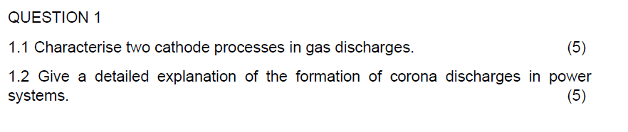 Solved QUESTION 1 1.1 Characterise two cathode processes in | Chegg.com