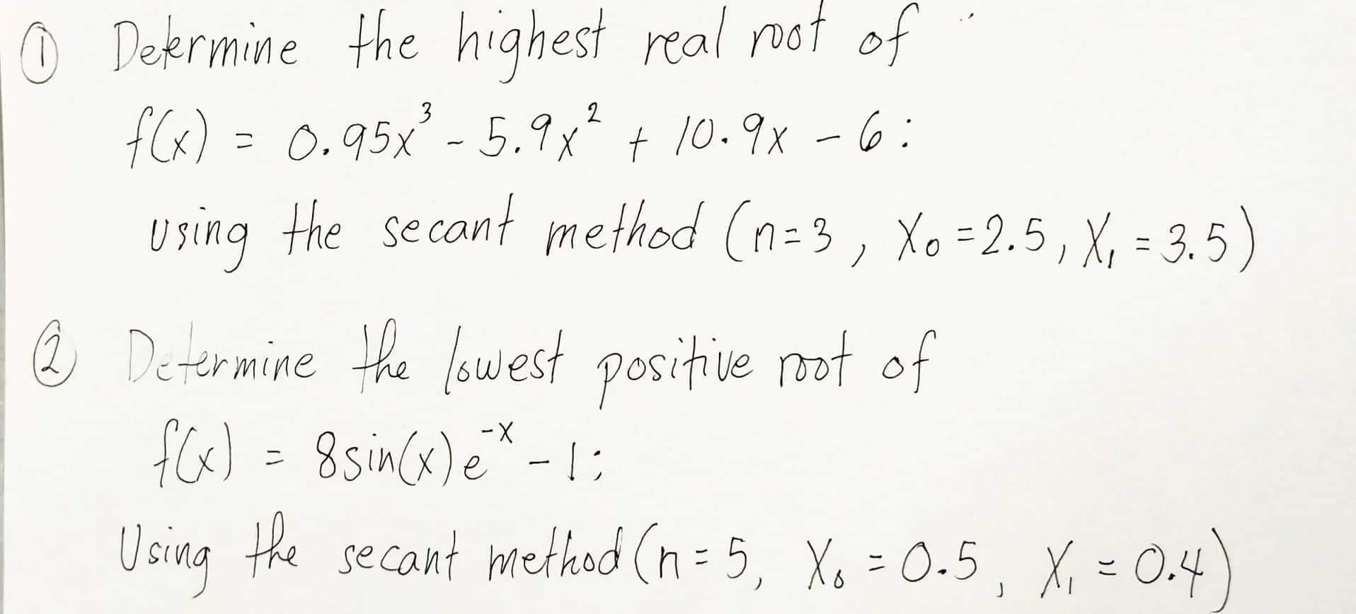 Solved (1) Determine the highest real root of | Chegg.com