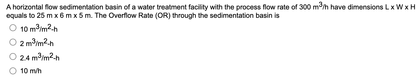 Solved A horizontal flow sedimentation basin of a water | Chegg.com
