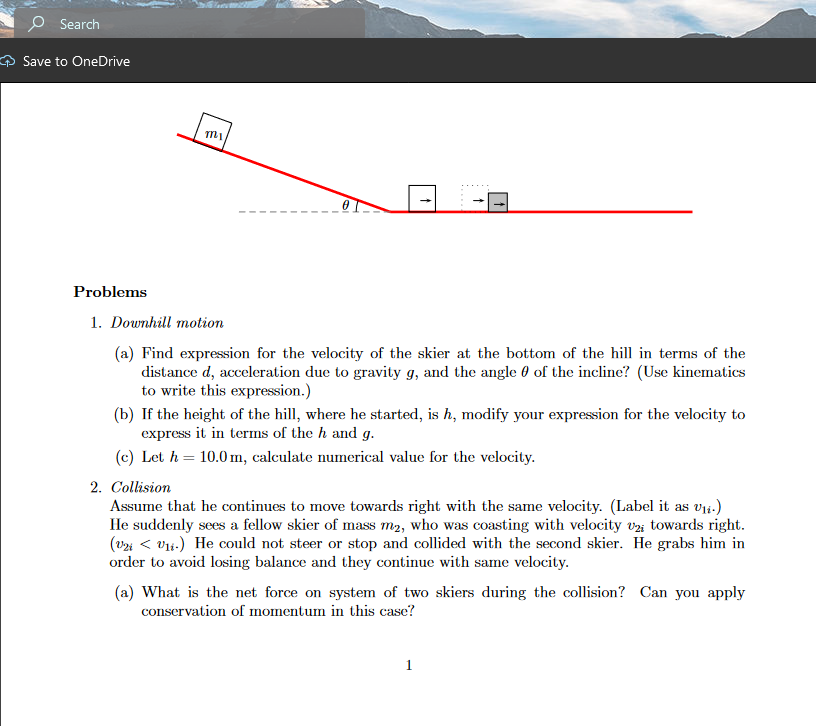 Solved 1. Downhill motion (a) Find expression for the | Chegg.com
