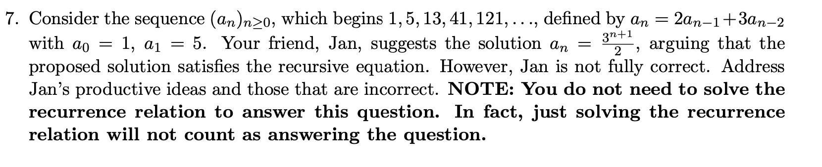 Solved Consider the sequence (an)n≥0, ﻿which begins | Chegg.com