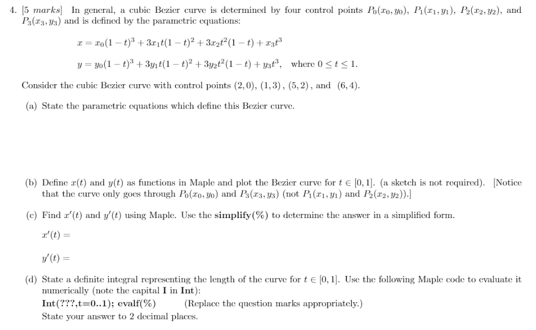 Solved 4. [5 marks] In general, a cubic Bezier curve is | Chegg.com